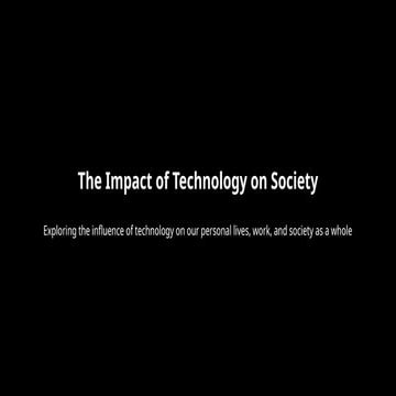 The Impact of Technology on Society.pptx