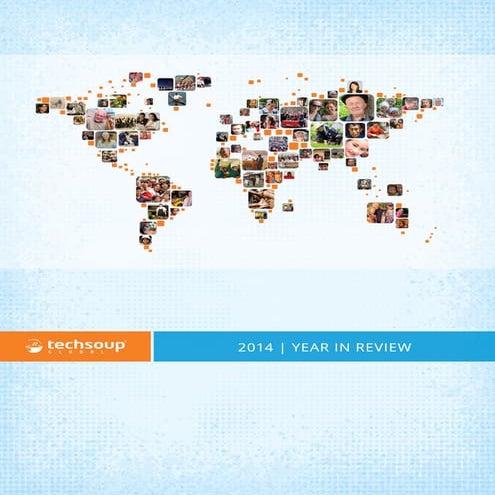 TechSoup Global_2014_Year_In_Review | PDF