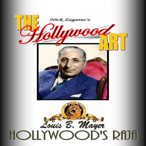 THE HOLLYWOOD ART - Louis B. Mayer | PDF