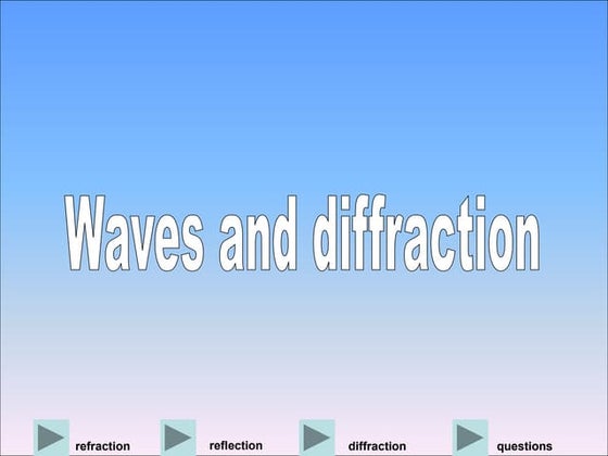 Properties of Waves: Diffraction | PPTX | Physics | Science