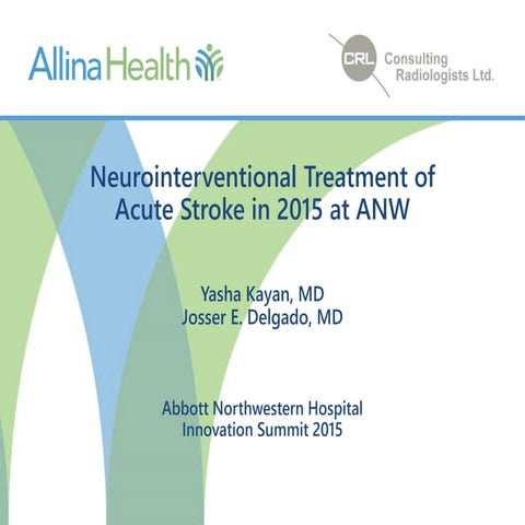 Neurointerventional Treatment of Acute Stroke in 2015 at Abbott ...