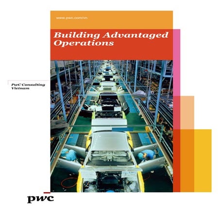 PwC Vietnam - Building advantaged operations - EN | PDF