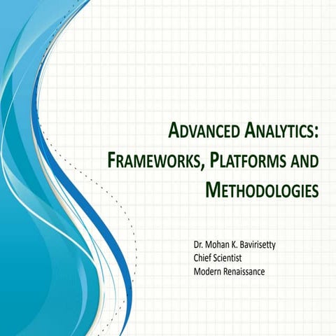 Advanced Analytics - Frameworks, Platforms and Metholodologies v 1.0 | PPTX