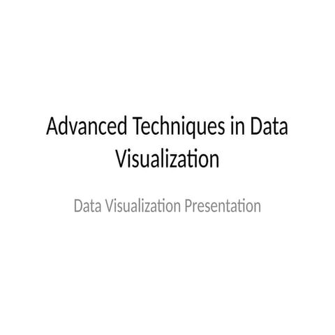 2 Advanced_Data_Visualization_Techniques.pptx