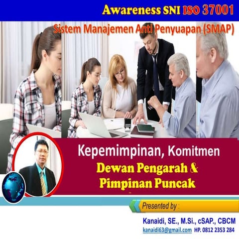 Kepemimpinan dan Komitmen Dewan Pengarah & Pimpinan Puncak _"PEMBEKALAN Awareness SNI ISO 37001 ...