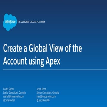 Create a Global View of the Account Using Apex | PPT
