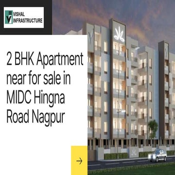 2 BHK Apartment near for sale in MIDC Hingna Road Nagpurr.pptx