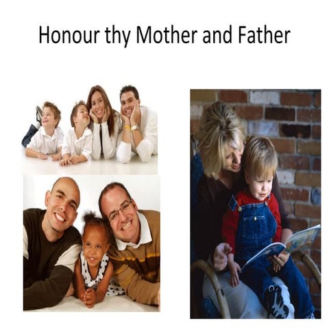 Honour thy mother and father | PPT