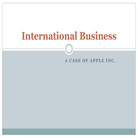 Apple Inc International business | PPTX