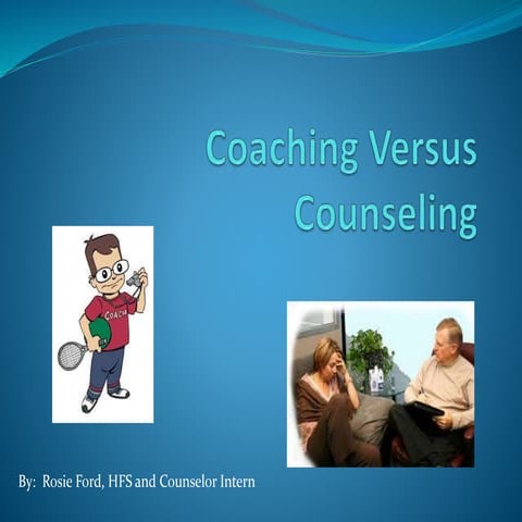 Coaching Versus Counseling | PPTX