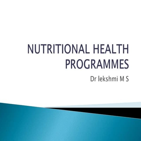 Nutritional health programmes in India.pptx