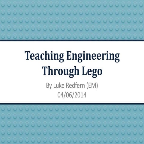 Teaching Engineering Through Lego | PPT