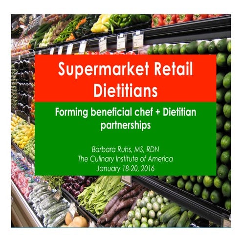 The Business of Nutrition: Supermarket Dietitians | PPT