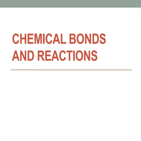 2 CHEMICAL BONDS and REACTIONS new bk.pptx