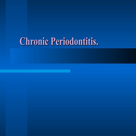 (2)_Chronic_Periodontitis in periodontology | PPT