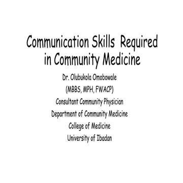 2 Communication Skills Required in Community Medicine [Auto-saved].pptx
