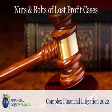 Nuts & Bolts of Lost Profit Cases | PPT