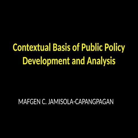 Contextual Basis of Public Policy Development and Analysis.pptx