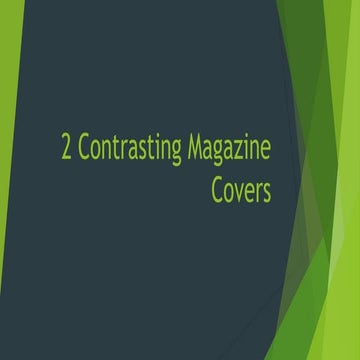 2 contrasting magazine covers-NEA 3 | PPTX