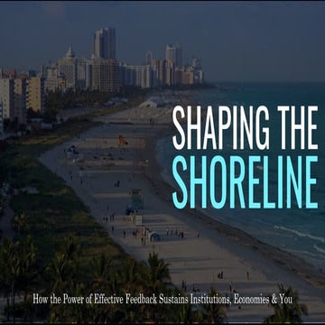 Shaping the Shoreline & Managing the Tide: Building a Feedback Culture ...