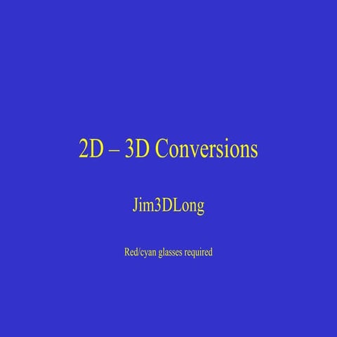 2 D – 3 D Conversions | PPT | Hobbies & Interests