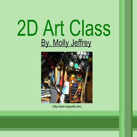 2 D Art Class | PPT | Drawing and Sketching | Arts and Crafts