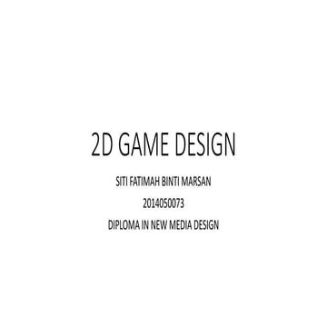 2D GAMES DESIGN | PPT