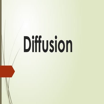 the concept of diffusion and factors affecting it. | PPTX