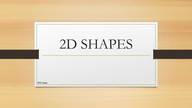 Two Dimensional Shapes | PPTX