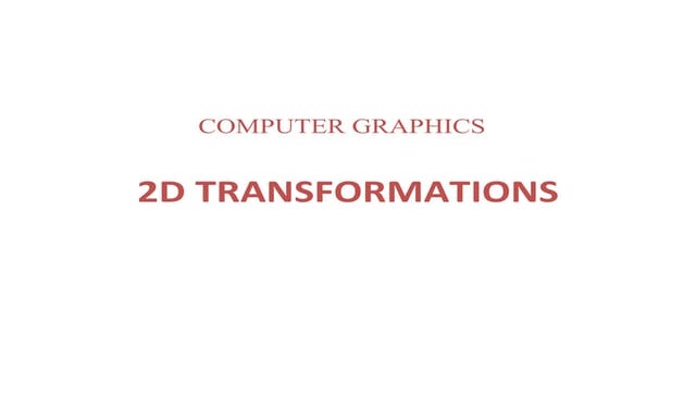2d 3d Transformations In Computer Graphics Computer Graphics Tutorials