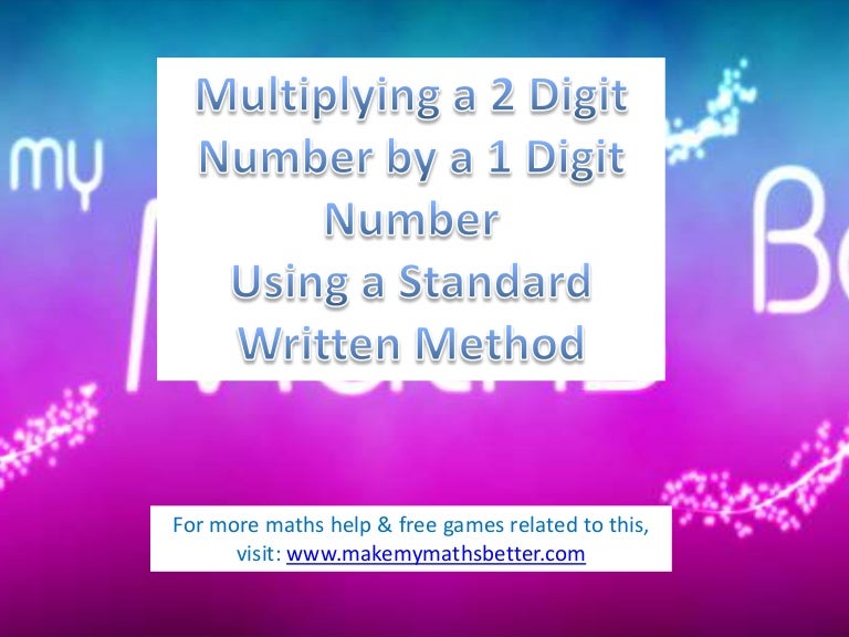 Multiplying A 2 Digit Number By A 1 Digit Number Multiplying A 2 Digit Number By A 1 Digit Number