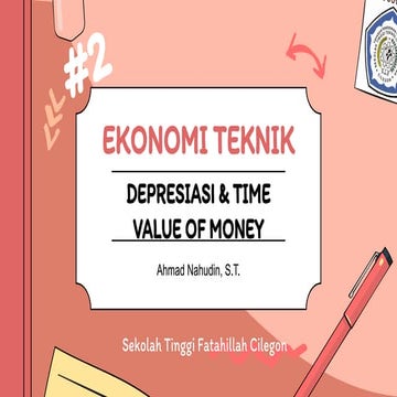 #2 Ekonomi Teknik - Depresiasi & Value of Money.pptx.pdf