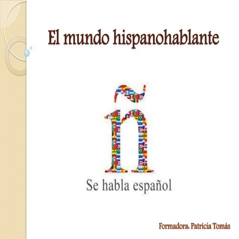 El Mundo Hispanohablante | PDF