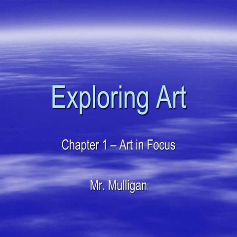 2 Exploring Art Chapter 1.ppt | Painting | Arts and Crafts