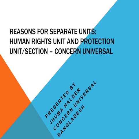 Reason for separate two units (human rights unit and Protection Unit ...
