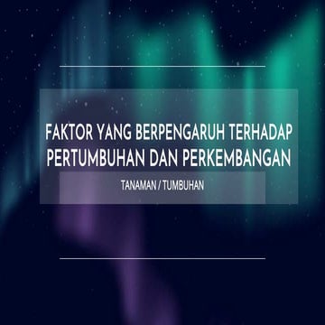 2 Faktor yg berpengaruh thd Pertumbuhan dan Perkembangan.pptx