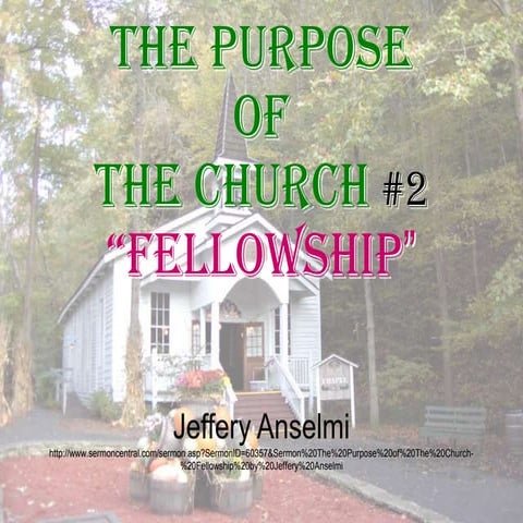 The Purpose of The Church #2 Fellowship | PPTX