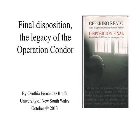 Final disposition, the legacy of the operation Condor | PPT