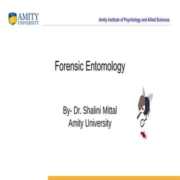 2 Forensic Entomology.pptx in detailed notes | PPTX
