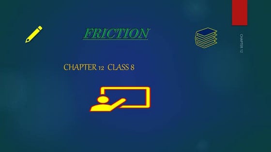class 8, chapter -12 friction | PPT