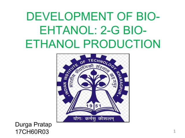 Bioethanol and its Production | PPTX