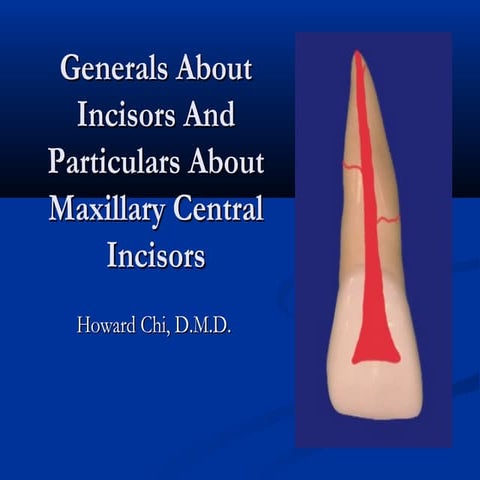 Maxillary Incisors.pptx