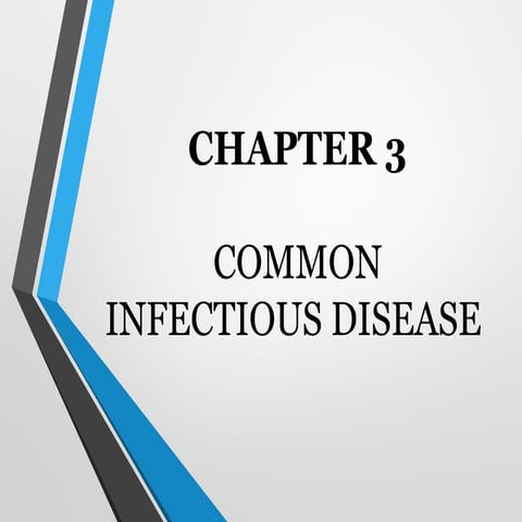 Chapter 3 - Common Infectious Disease | PPT