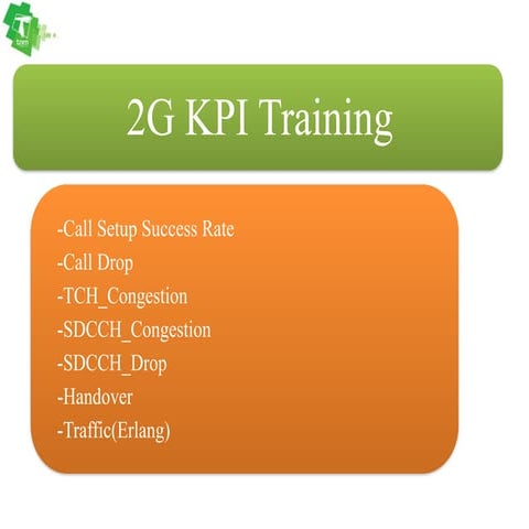 2G KPI Training for the reader and very beneficial | PPT
