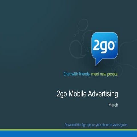 2go Advertising 2014 - March | PPT