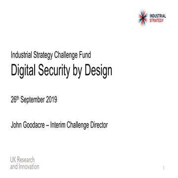 Digital Security by Design: Challenge Positioning - John Goodacre ...