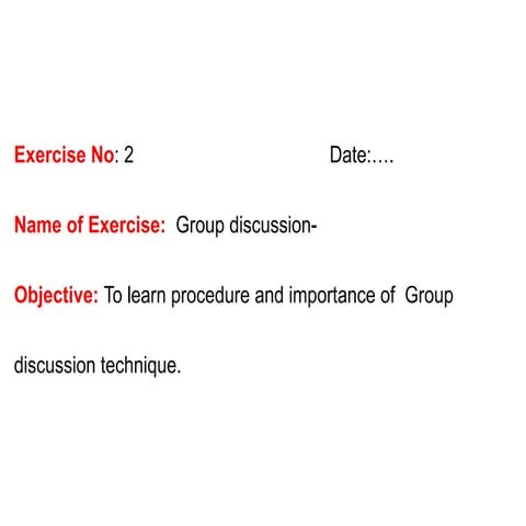 process for group discussion required for better movement , as human | PPTX