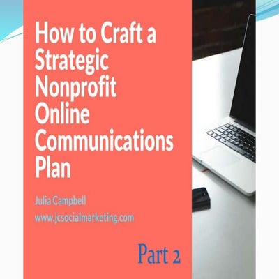 How to Craft a Strategic Nonprofit Online Communications Plan - Second ...
