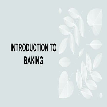 INTRODUCTION TO BAKING - Bread and Pastry Production | PPTX