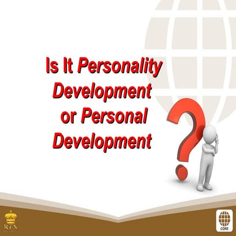 2_Is_It_Personality_Development_or_Personal_Development.ppt
